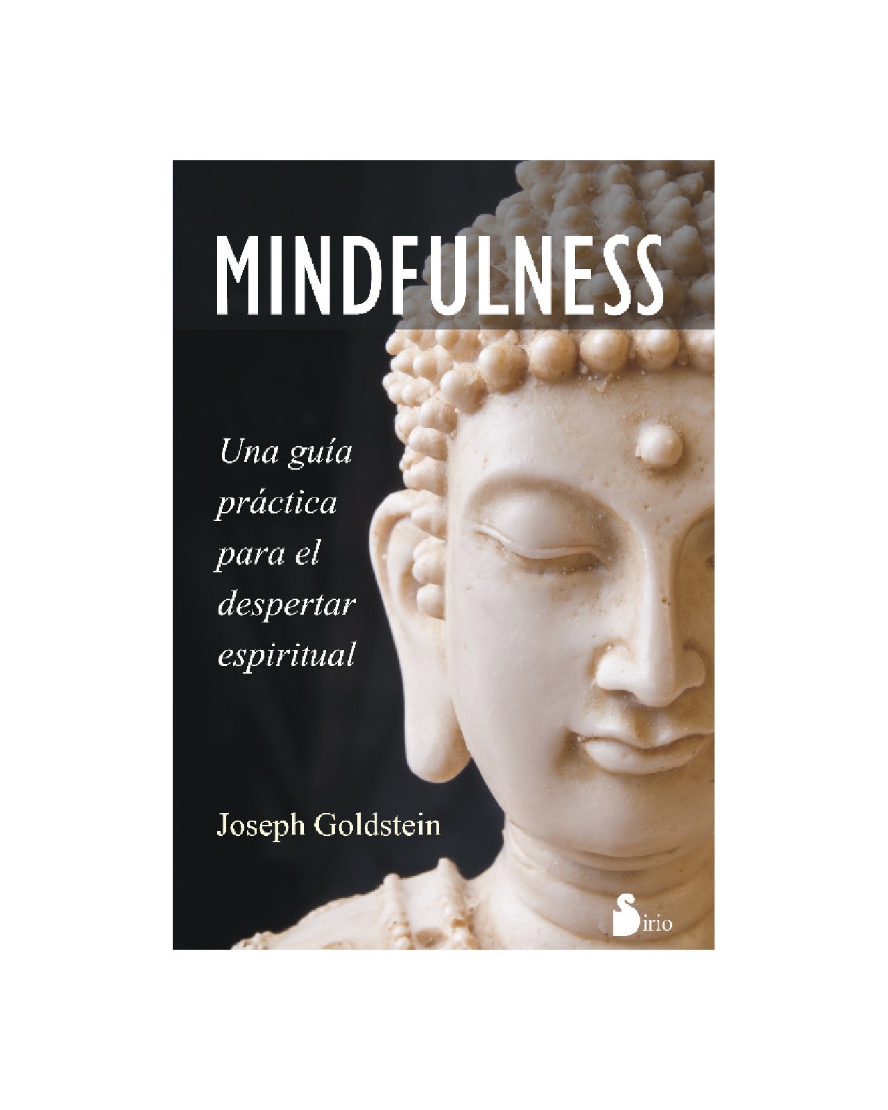 Mindfulness. Una Guía Práctica Para El Despertar Espiritual | Coppel.com Mindfulness. Una Guía Práctica Para El Despertar Espiritual | Coppel.com